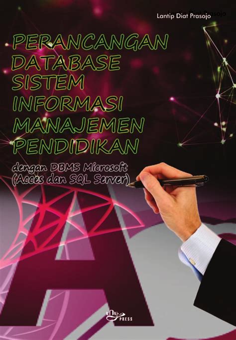 Ebook Perancangan Database Sistem Informasi Manajemen Pendidikan Dengan Dbms Microsoft Acces