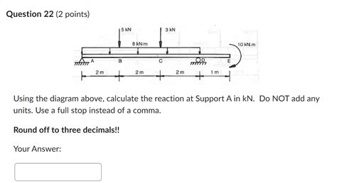 Solved Question 22 2 Points Using The Diagram Above Chegg Com