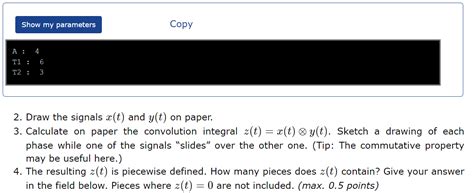 Solved Exercise Convolution Integral Consider The Signals Chegg