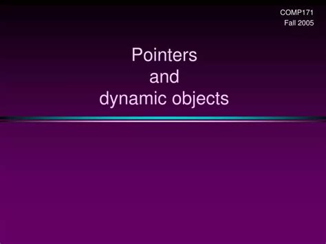 Ppt Pointers And Dynamic Objects Powerpoint Presentation Free