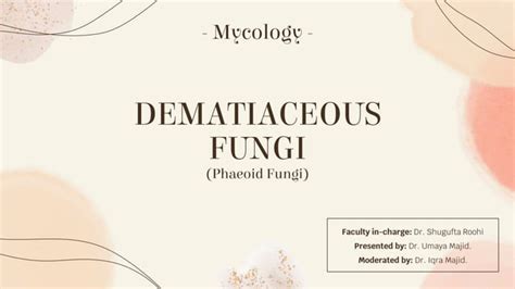 Dematiaceous Fungi Pptx