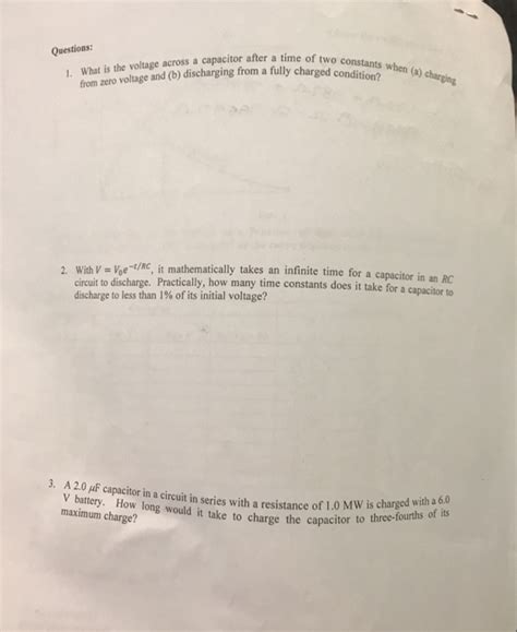 Solved Questions What Is The Voltage Across A Capacitor Chegg Com