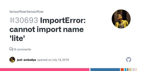 Importerror Cannot Import Name Lite · Issue 30693 · Tensorflow Tensorflow · Github