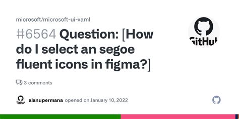 Question How Do I Select An Segoe Fluent Icons In Figma · Issue