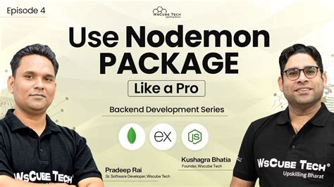 What Is The Nodemon Package And What Are Its Benefits Learn Backend Development Ep4 Youtube