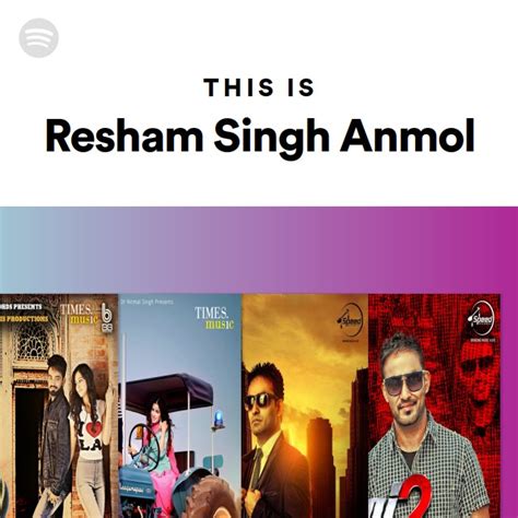 This Is Resham Singh Anmol Playlist By Spotify Spotify