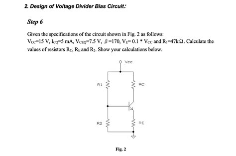 Solved Design Of Voltage Divider Bias Circuit Step Chegg