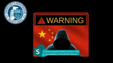 Cisa Alerts On Chinese Hackers Actively Exploiting Sharepoint 0 Day