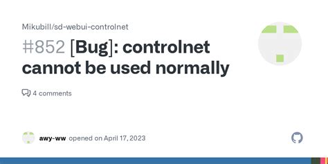 Bug Controlnet Cannot Be Used Normally · Issue 852 · Mikubillsd
