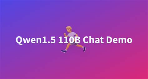 Qwen1 5 110B Chat Demo A Hugging Face Space By Qwen