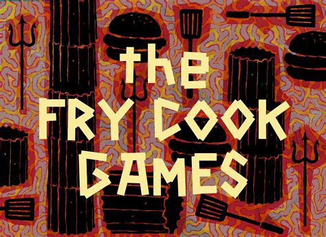 The Fry Cook Games Encyclopedia Spongebobia Fandom Powered By Wikia