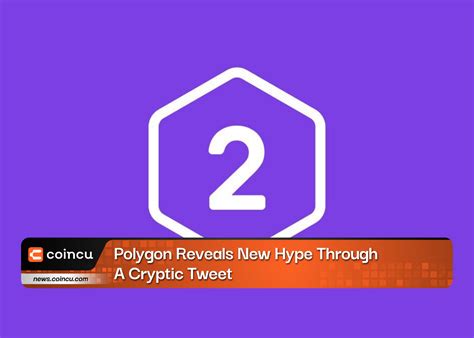 Polygon Reveals New Hype Through A Cryptic Tweet