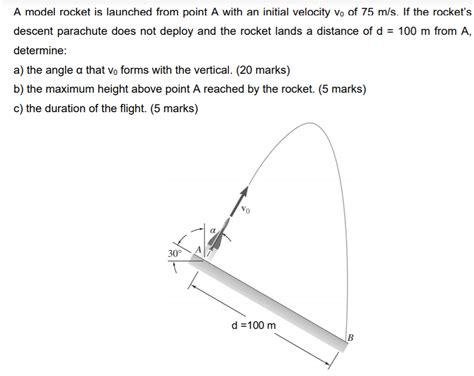 Solved A Model Rocket Is Launched From Point A With An