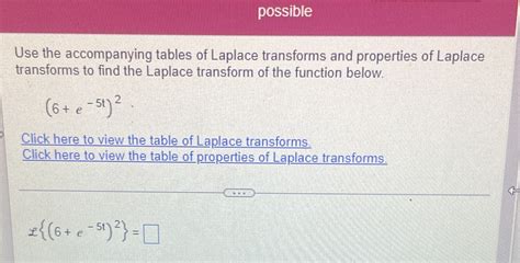 [solved] use the accompanying tables of laplace transforms and