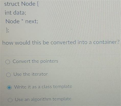 Solved Struct Node Int Data Node Next How Would This