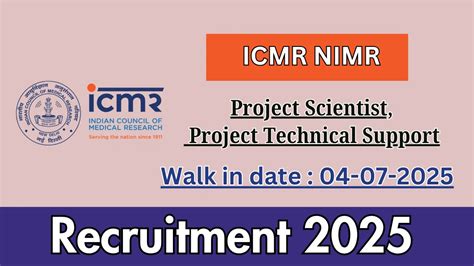Icmr Nimr Recruitment 2025 Walk In For 18 Project Scientist Project Technical Support Posts