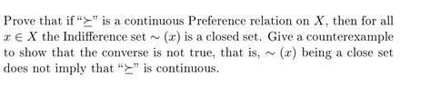 solved prove that if ⪰ is a continuous preference