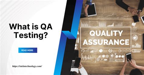 Qa Testing Explained Best Guide By Stelo Technology