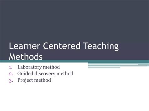 Learner Centered Teaching Methods Pptx