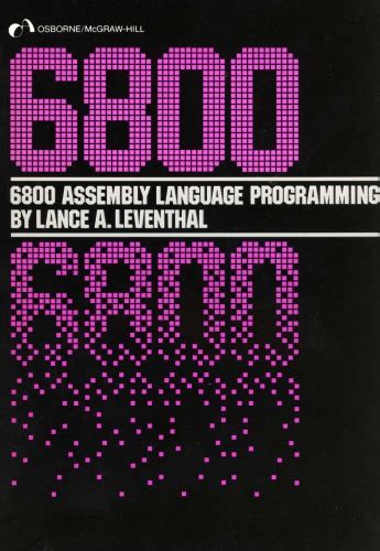 Solutions For 6800 Assembly Language Programming 1st By Lance A