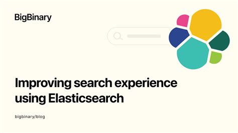 Improving Search Experience Using Elasticsearch Bigbinary Blog