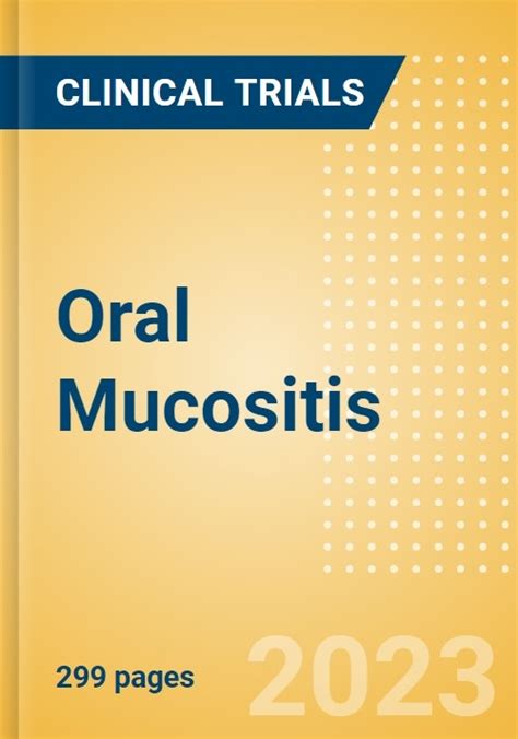 Oral Mucositis Global Clinical Trials Review 2023