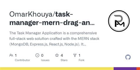 Github Omarkhouyatask Manager Mern Drag And Drop The Task Manager Application Is A