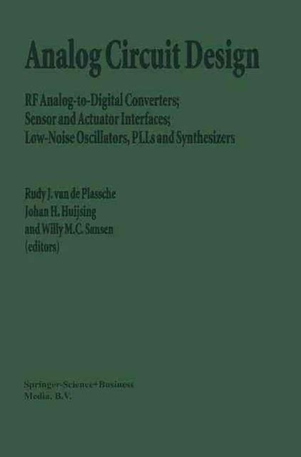 ANALOG CIRCUIT DESIGN RF Analog To Digital Converters Sensor And Actuator Inte