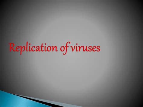 Replication Of Viruses 1pptx