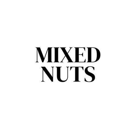 Mixed Nuts Youtube