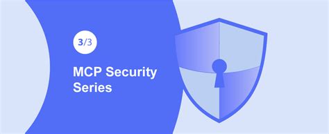 4 Best Strategies To Secure Model Context Protocol