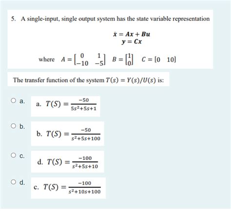 Solved 5 A Single Input Single Output System Has The State