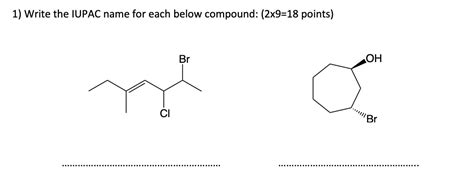 Solved Write The IUPAC Name For Each Below Compound Chegg Com