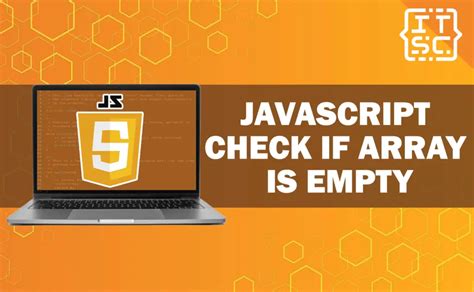 How To Check If Array Is Empty Or Not In Javascript 6 Methods