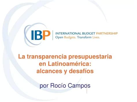 PPT La transparencia presupuestaria en Latinoamérica alcances y