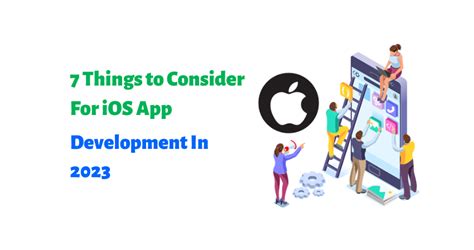 Things To Consider For IOS App Development In Adlibweb