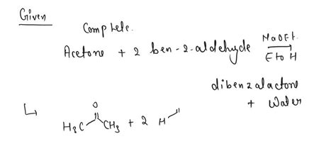 Solved The Aldol Condensation Synthesis Of Dibenzalacetone Introduction Your Lab Report Will