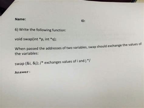 solved name id 6 write the following function void swap
