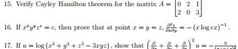 Verify Cayley Hamilton Theorem For The Matrix A 02 20 13 If Xxyyzzc