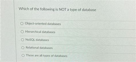 Solved Which Of The Following Is NOT A Type Of Chegg Com