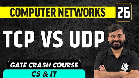 Computer Network 26 Tcp Vs Udp Cs And It Gate Crash Course Youtube