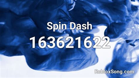 Spin Dash Roblox Id Roblox Music Codes