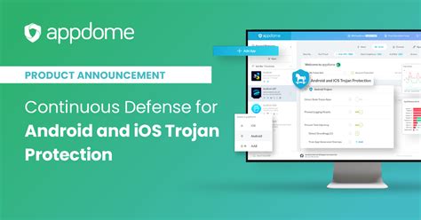 Appdome Breaks The Surge In Android And Ios Trojans Globally