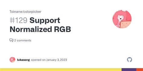 Support Normalized Rgb · Issue 129 · Toinanecolorpicker · Github
