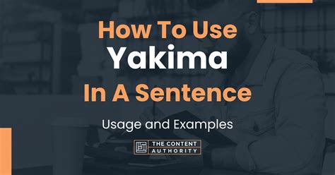 how to use yakima in a sentence usage and examples
