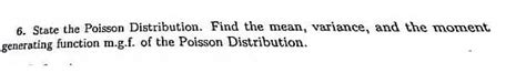 Solved 6 State The Poisson Distribution Find The Mean