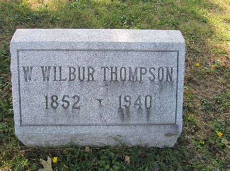 willard wilbur “willie” thompson 1852 1940 find a grave memorial