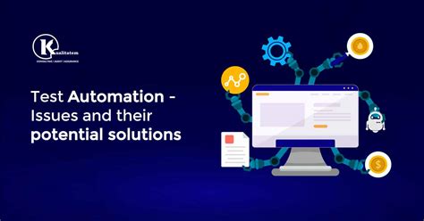 Test Automation Issues And Potential Solutions Kualitatem