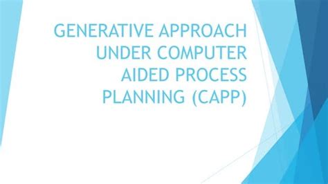 Computer Aided Process Planning Capp Pptx