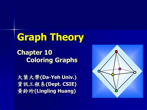 Ppt Graph Theory Chapter 10 Coloring Graphs Powerpoint Presentation